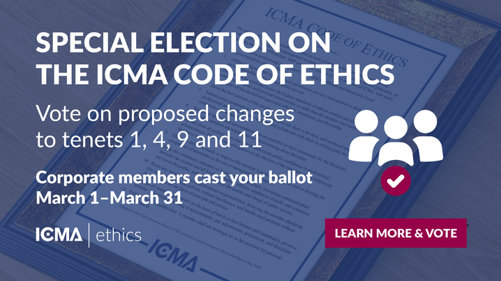 FAQs: Proposed Changes to Tenets 1, 4, 9, 11 of the ICMA Code of Ethics ...
